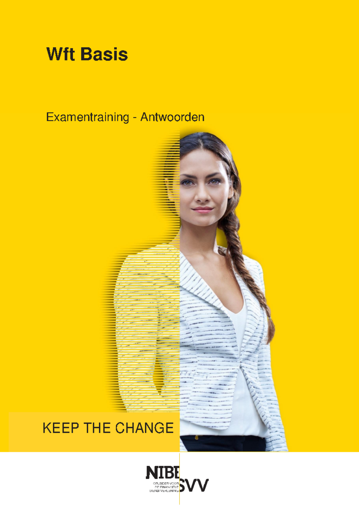 Examen, antwoorden - Warning: TT: undefined function: 32 Wft Basis ...