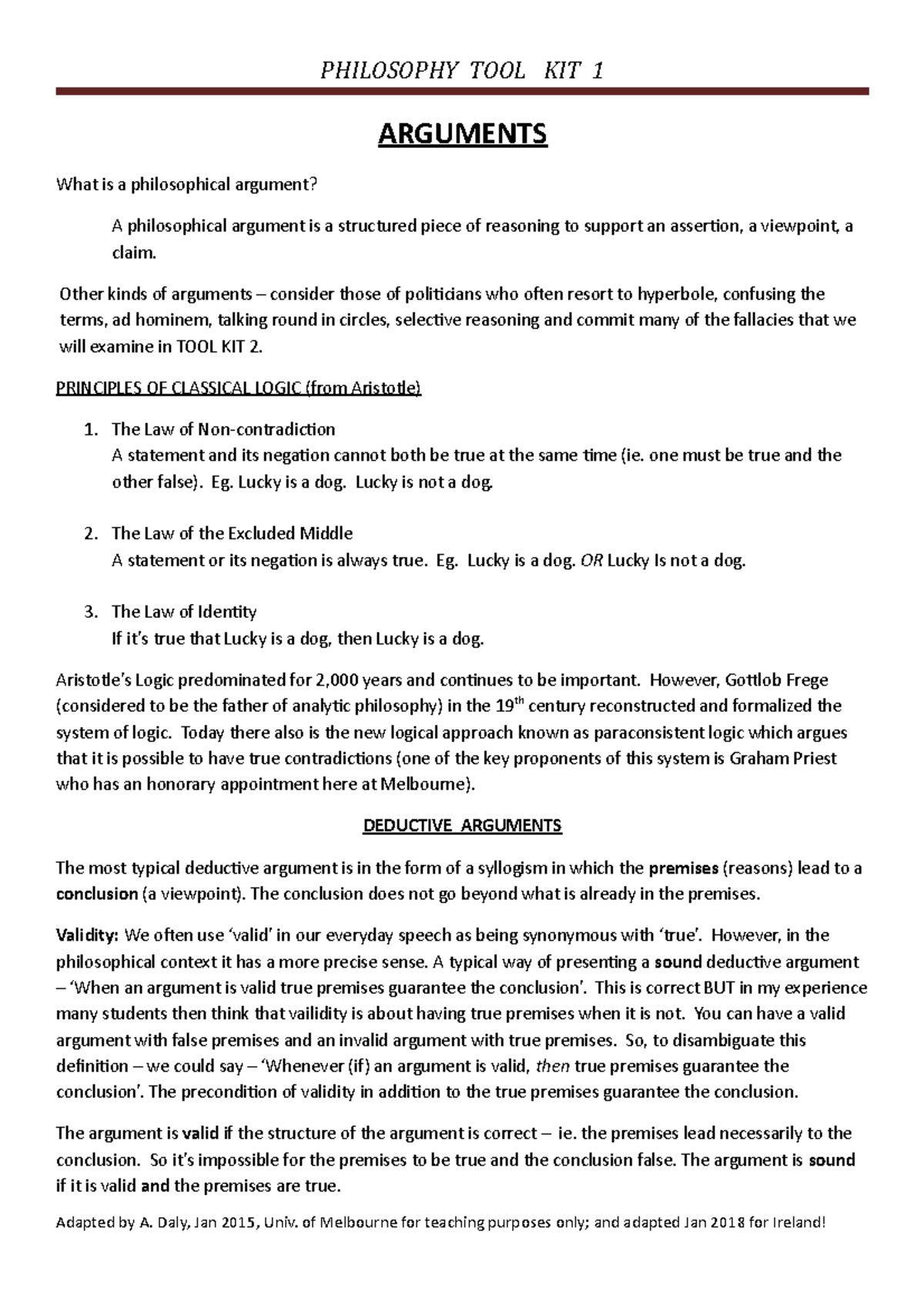 TOOL KIT 1 Arguments - ARGUMENTS What is a philosophical argument? A philosophical argument is a ...