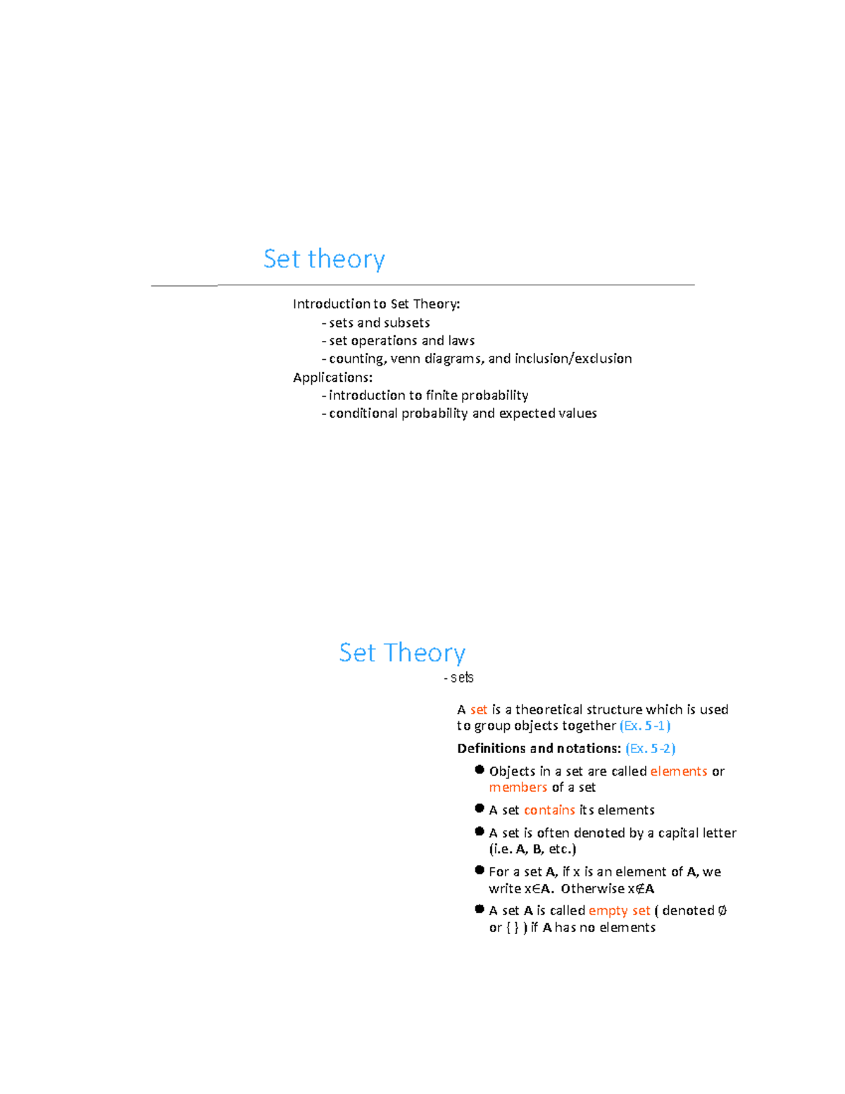 Topic 5 - Set theory Introduction to Set Theory: - sets and subsets - set operations and laws ...