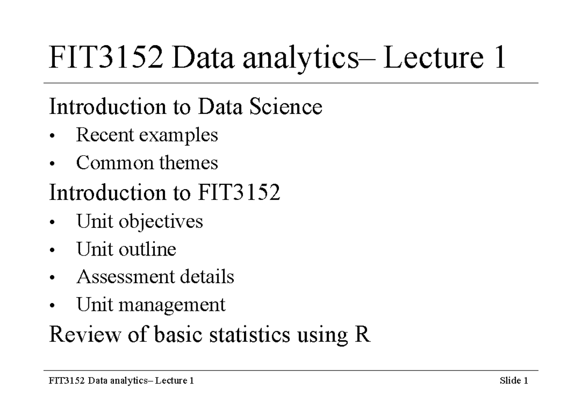 FIT3152 Lecture 01 - FIT3152 Data analytics– Lecture 1 Introduction to ...