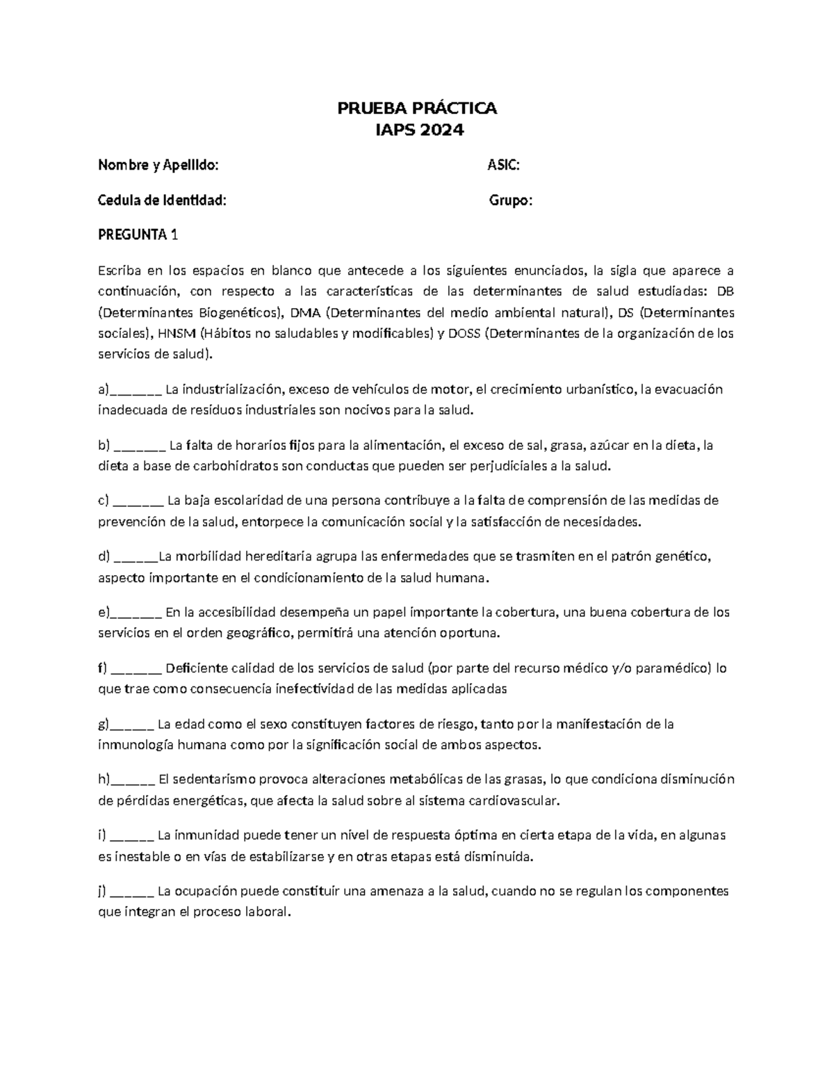 Examen Practico APS - PRUEBA PRÁCTICA IAPS 2024 Nombre y Apellido: ASIC: Cedula de Identidad ...