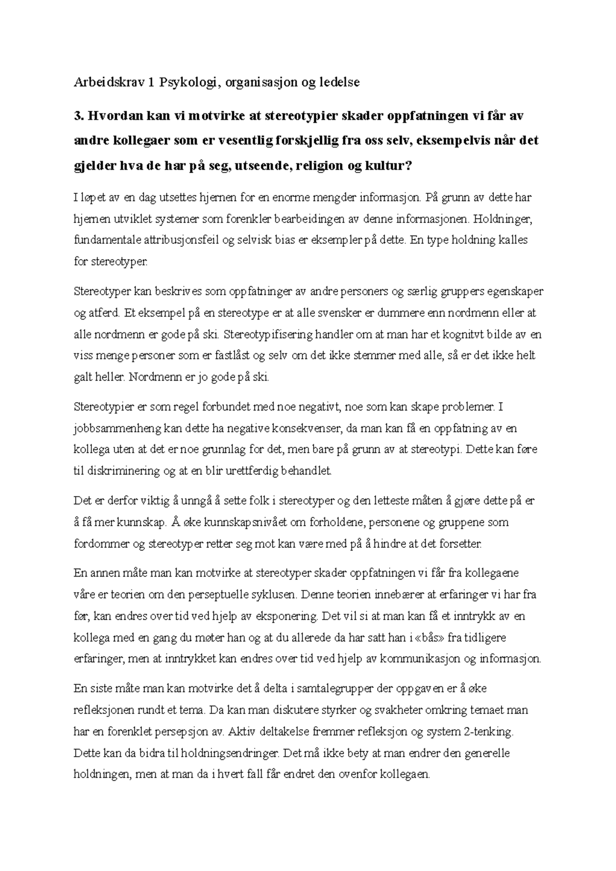 Arbeidskrav med - Arbeidskrav 1 Psykologi, organisasjon og ledelse 3. Hvordan kan vi motvirke at ...