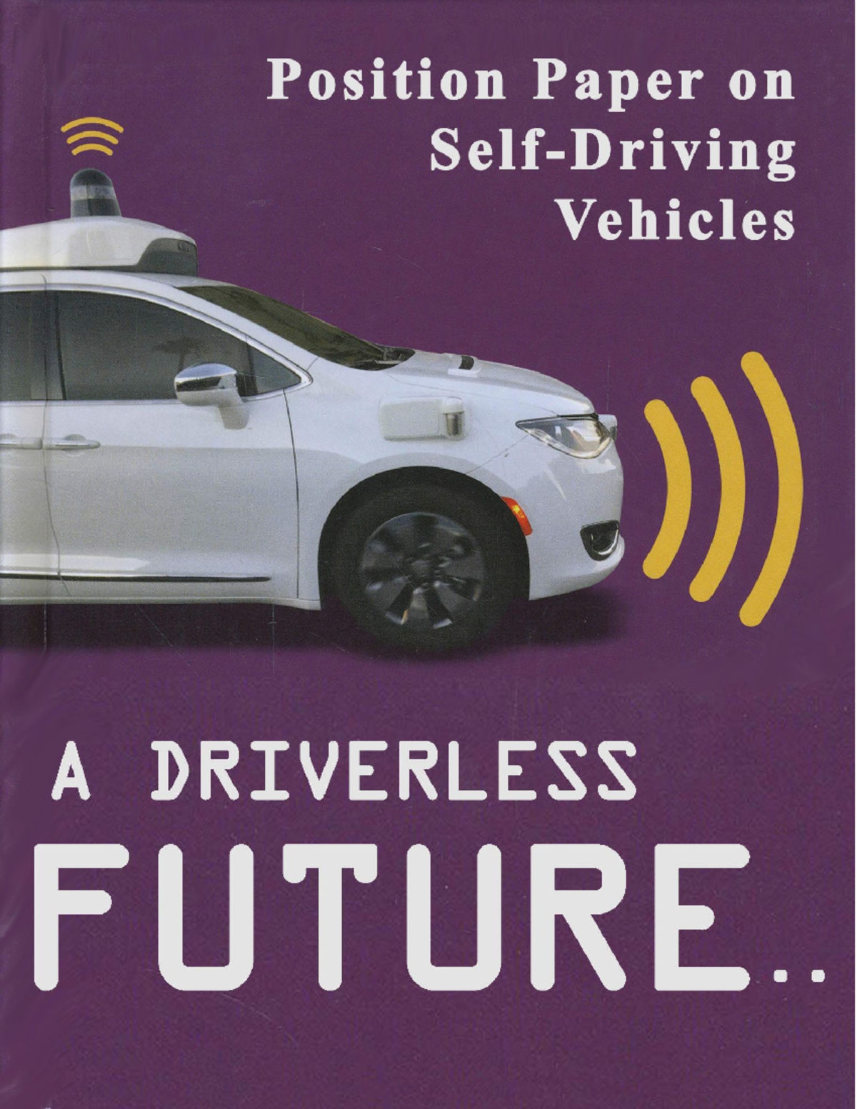 Position Paper (Self-Driving Vehicles) - Introduction Imagine being ...