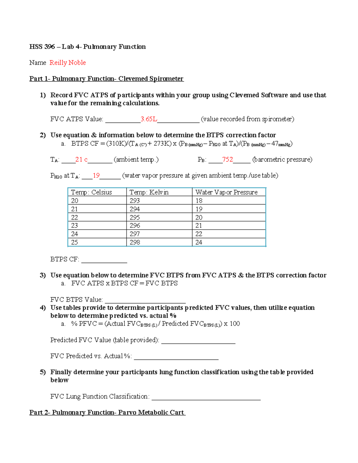 Lab 4- Pulmonary Function - FVC ATPS Value: 3__ (value recorded from spirometer) 2) Use equation ...