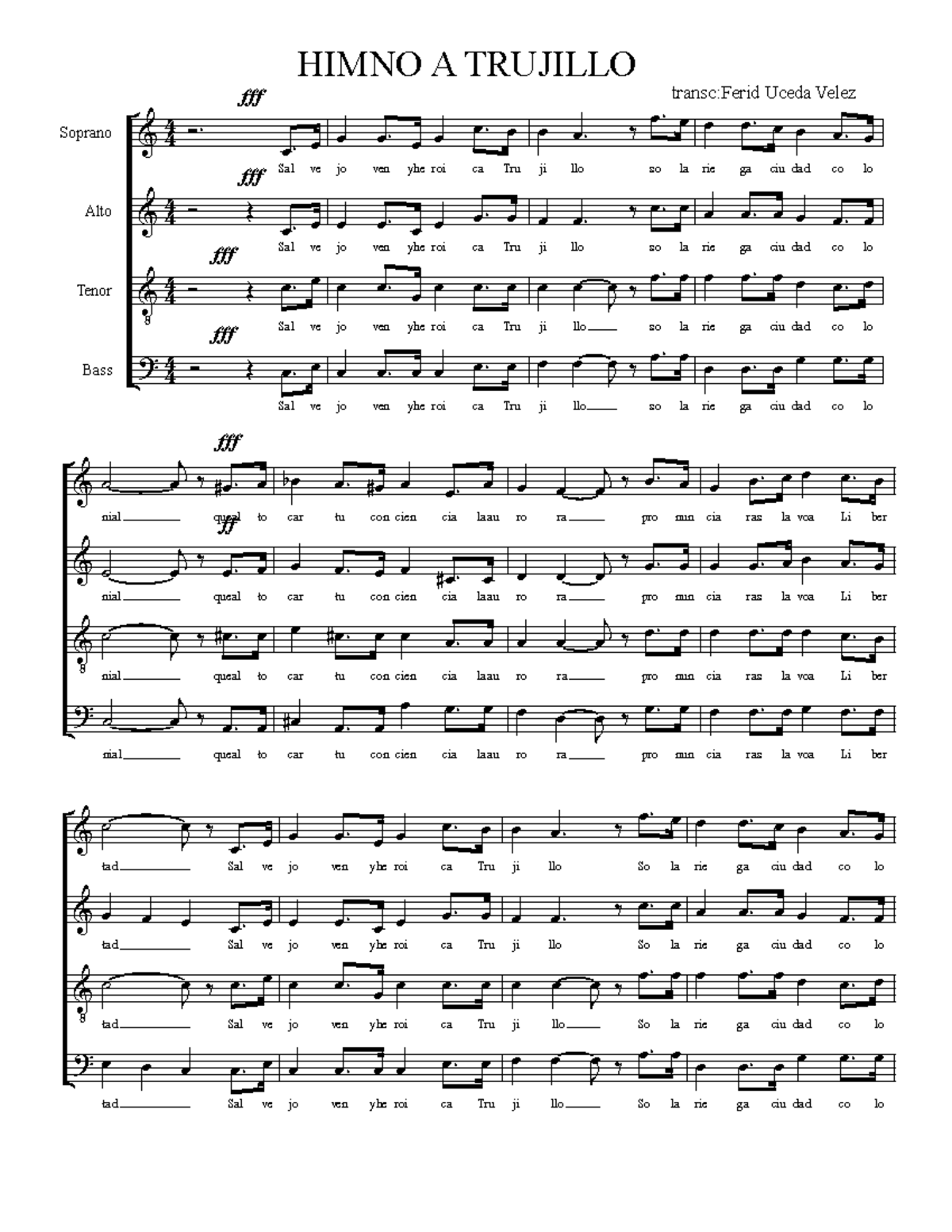 Himno A Trujillo - % % Υ > 3 3 3 3 3 3 3 3 Soprano Alto Tenor Bass Ó− œ ...