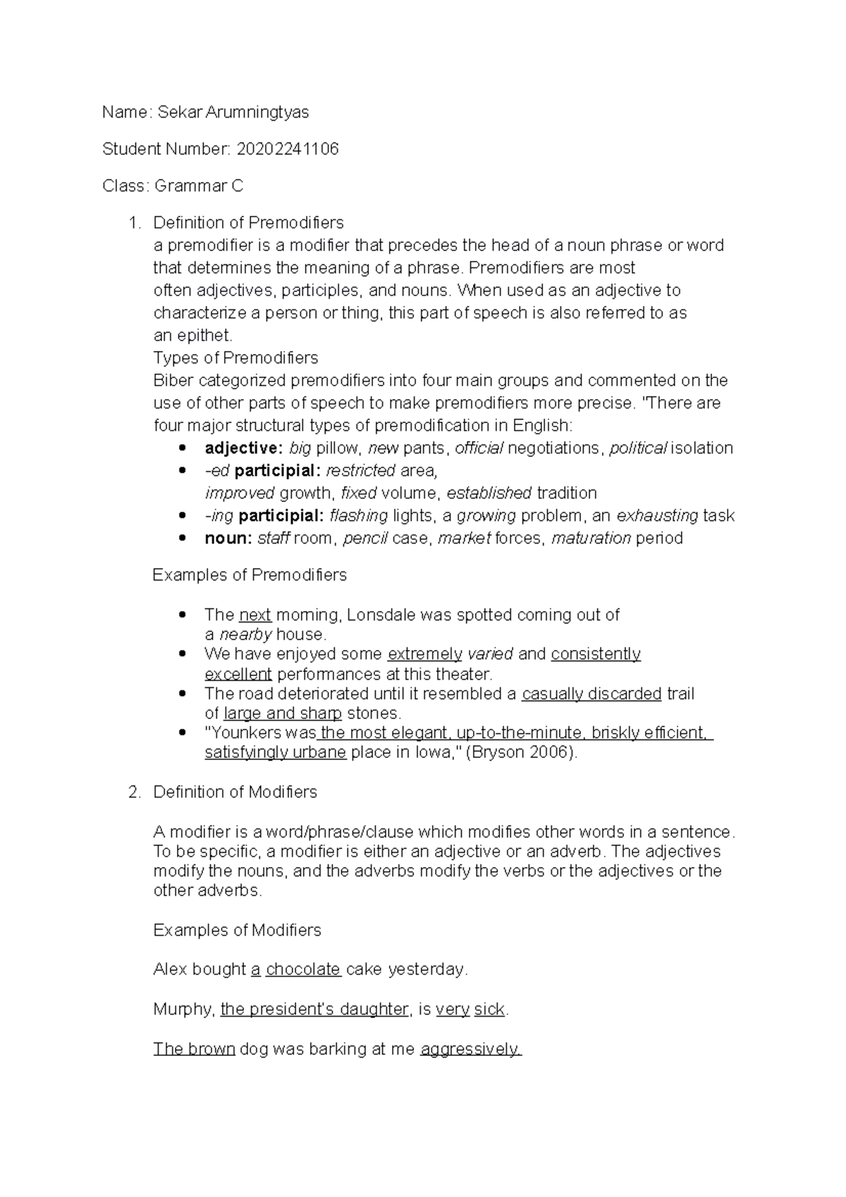 Premodifiers in Grammar - Name: Sekar Arumningtyas Student Number ...