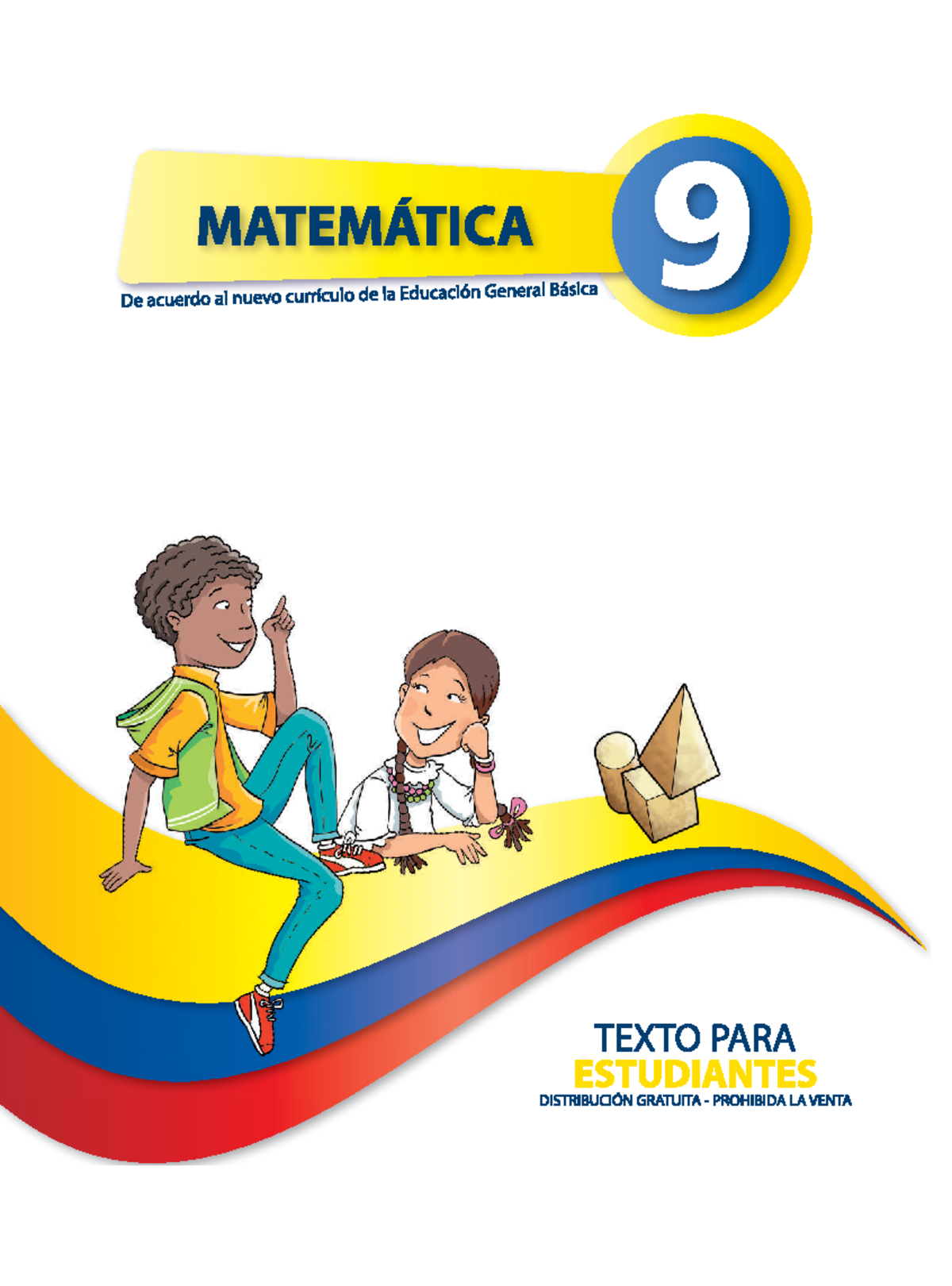Texto de Estudiante 9no EGB matematica - Distribución gratuita - Prohibida la venta PRESIDENTE ...