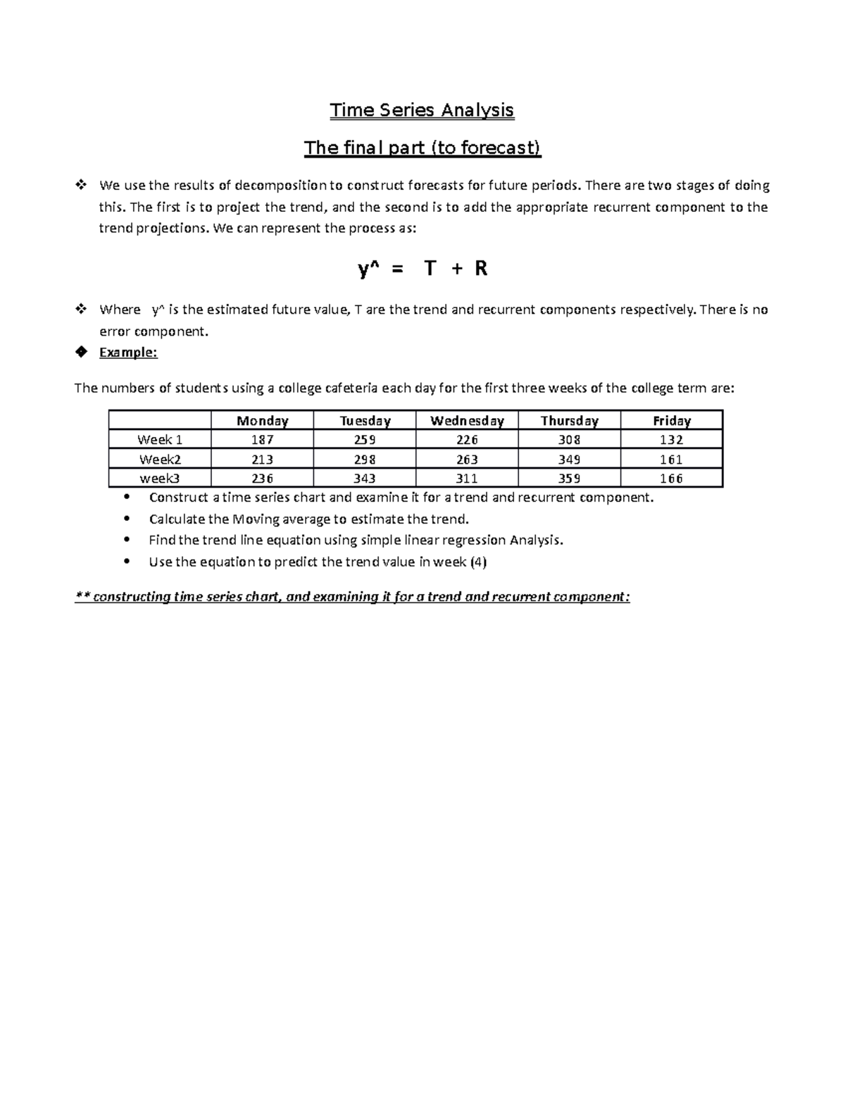Time Series Analysis -forecast - Time Series Analysis The final part (to forecast) We use the ...