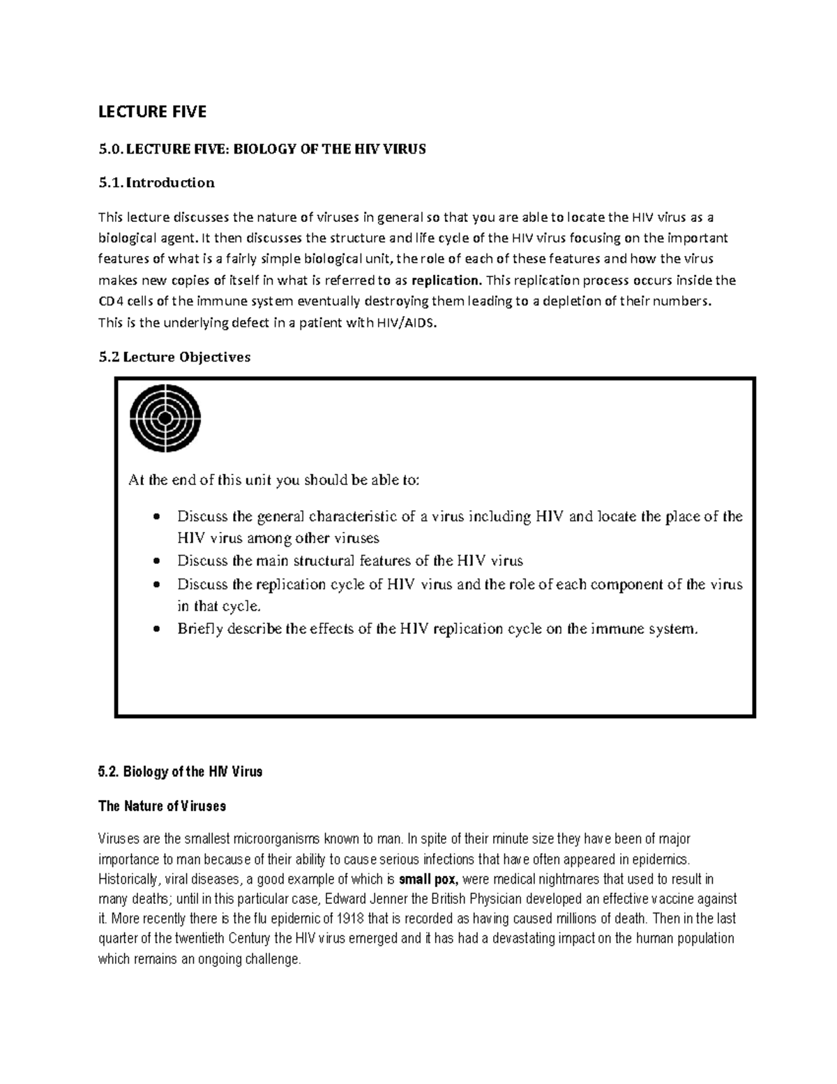 Lecture FIVE - LECTURE FIVE 5. LECTURE FIVE: BIOLOGY OF THE HIV VIRUS 5. Introduction This ...