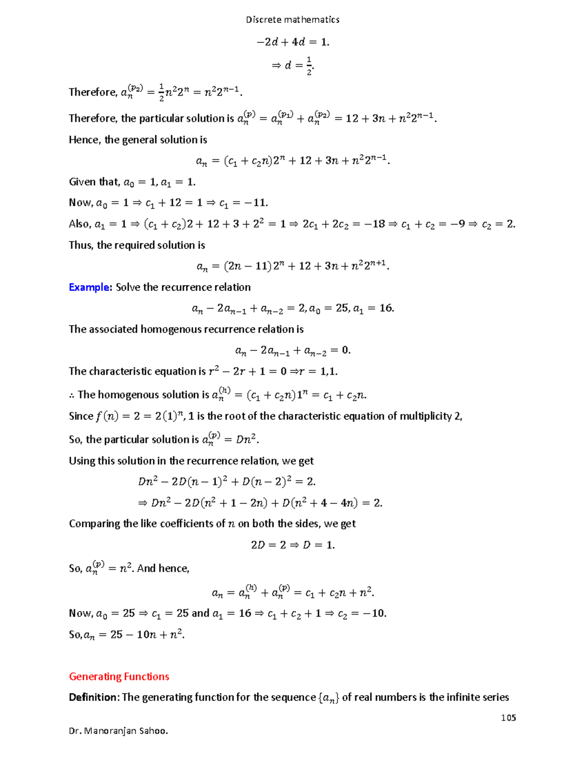 generating function - 105 −2𝑑 + 4𝑑 = 1. ⇒ 𝑑 = ଵ ଶ . Therefore, 𝑎 ...