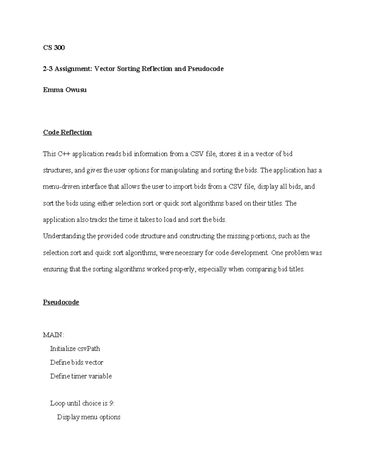 CS 300 Reflection Paper - CS 300 2-3 Assignment: Vector Sorting Reflection and Pseudocode Emma ...