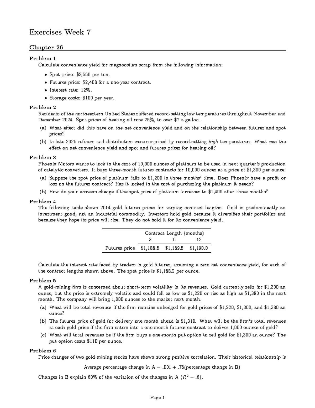 Tutorial Exercises Module 7 - Exercises Week 7 Chapter 26 Problem 1 Calculate convenience yield ...