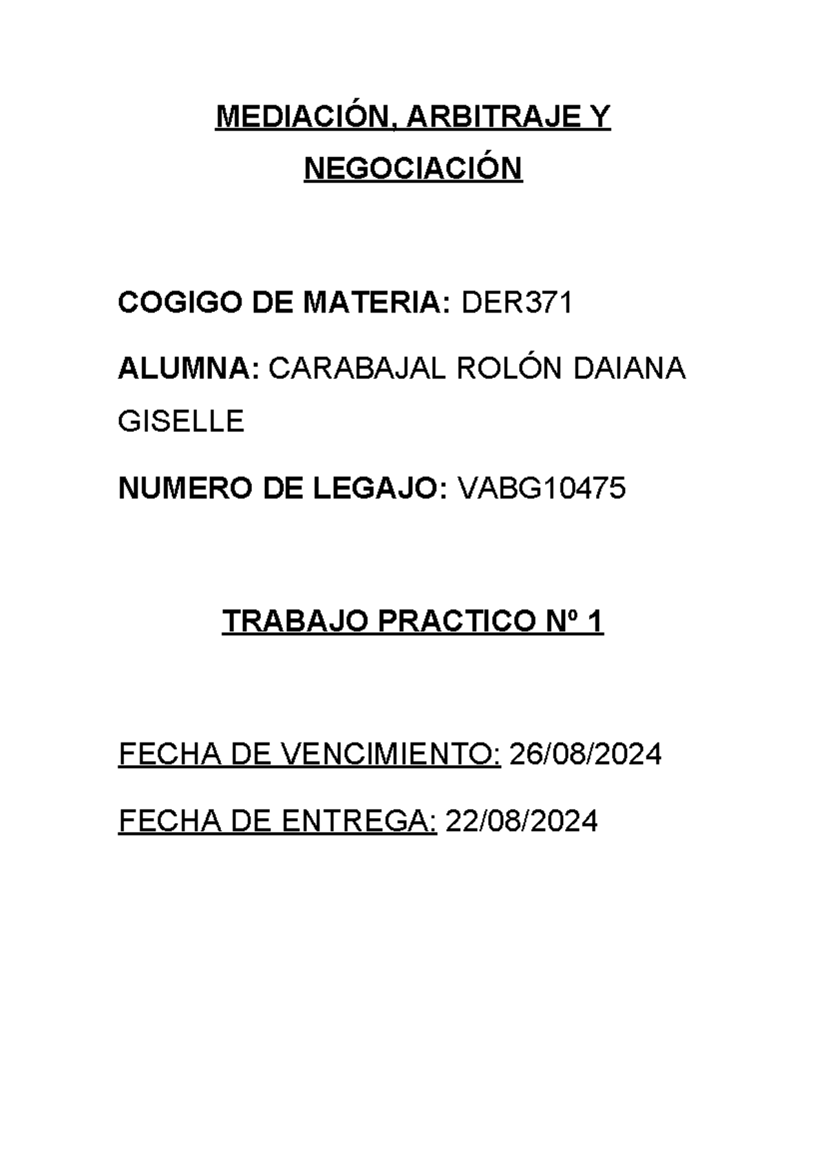 TP 1 Mediación - TRABAJO PRACTICO Nº 1 MEDIACION, ARBITRAJE Y NEGOCIACION - APROBADO CON 10 ...