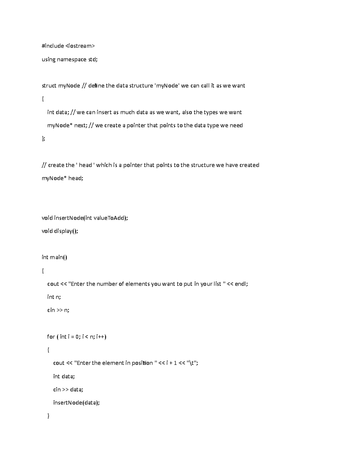 C++ program to initialize and display a linked list - #include using namespace std; struct ...