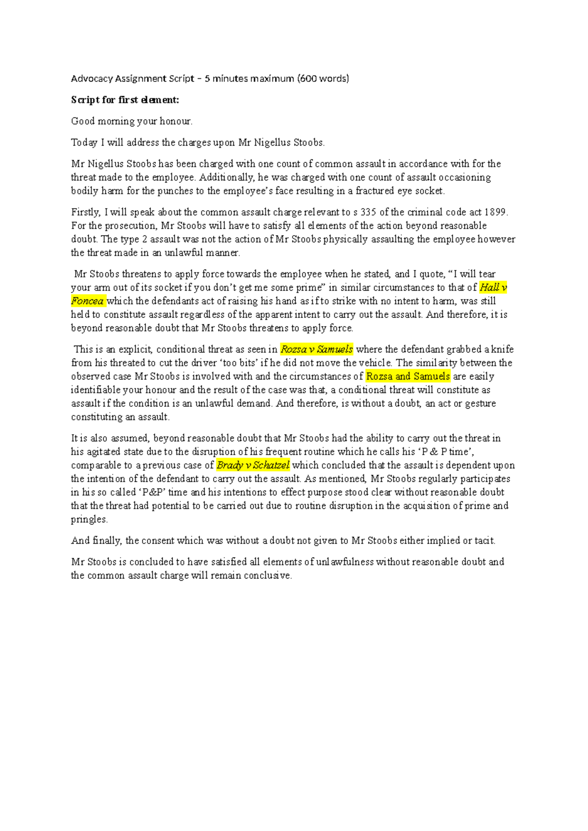 Advocacy Assignment Script - Today I will address the charges upon Mr ...