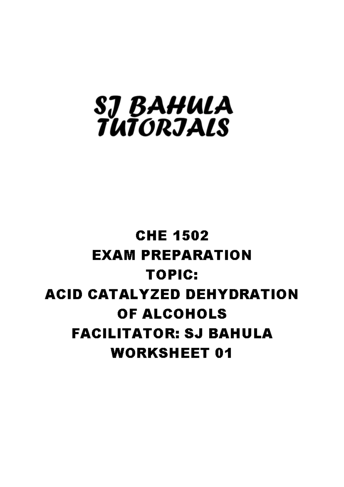 ACID Catalyzed Dehydration OF Alcohol Worksheet 1 - CHE1503 - CHE 1502 ...