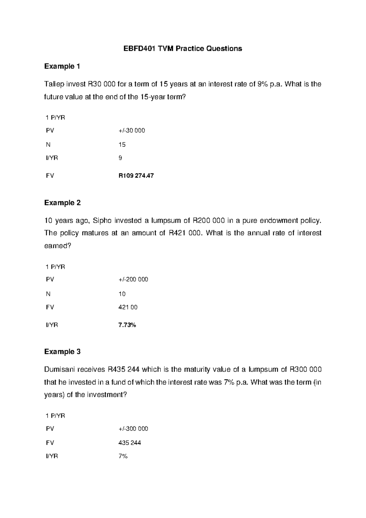 EBFD401 TVM Solutions - EBFD401 TVM Practice Questions Example 1 Taliep invest R30 000 for a ...