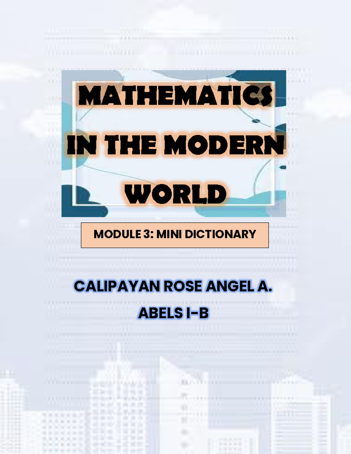 MMW MINI Dictionary MOD 3 - MATHEMATICS IN THE MODERN WORLD MODULE 3 ...