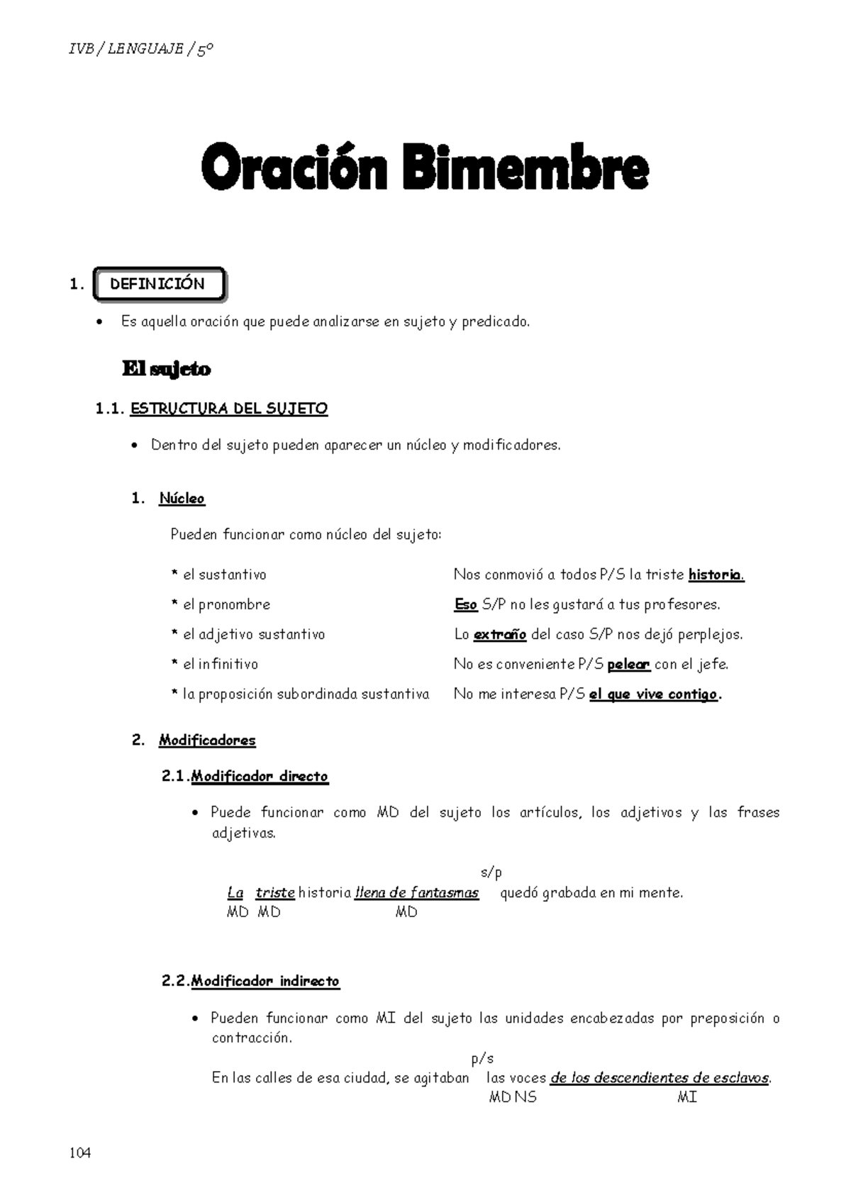 IV Bim. 5to. Año - LENG. - Guía Nº 4 - Oración Bimembre - 1. DEFINICIÓN Es aquella oración que ...