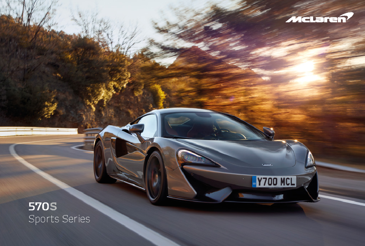 Mc Laren 570S Coupe Brochure - Sports Series 570 S The 570S is a ...
