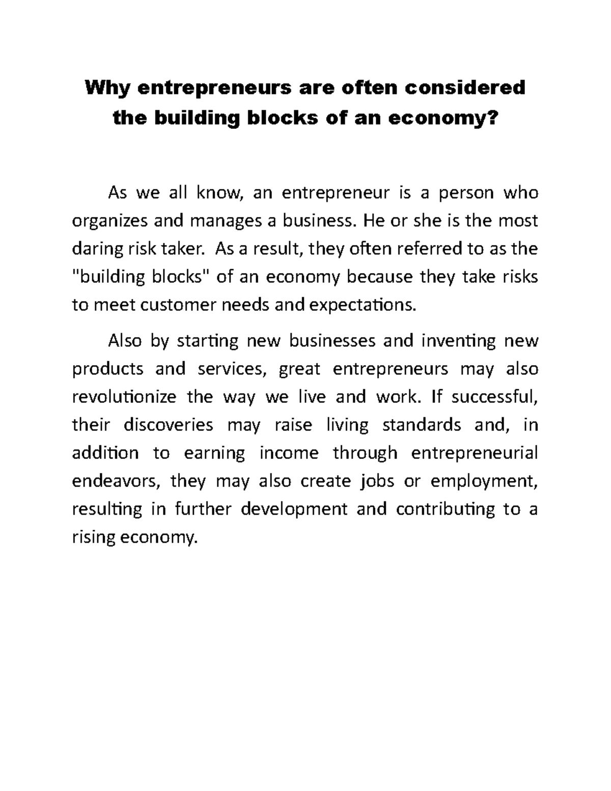 Why entrepreneurs are often considered the building blocks of an ...