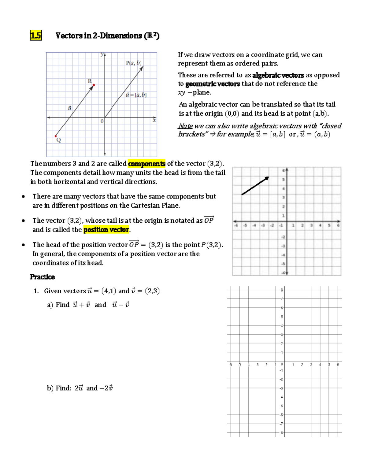 1.5 Vectors in 2-Dimensions - Copy - 1. 5 Vectors in 2-Dimensions (ℝ 2 ) If we draw vectors on a ...