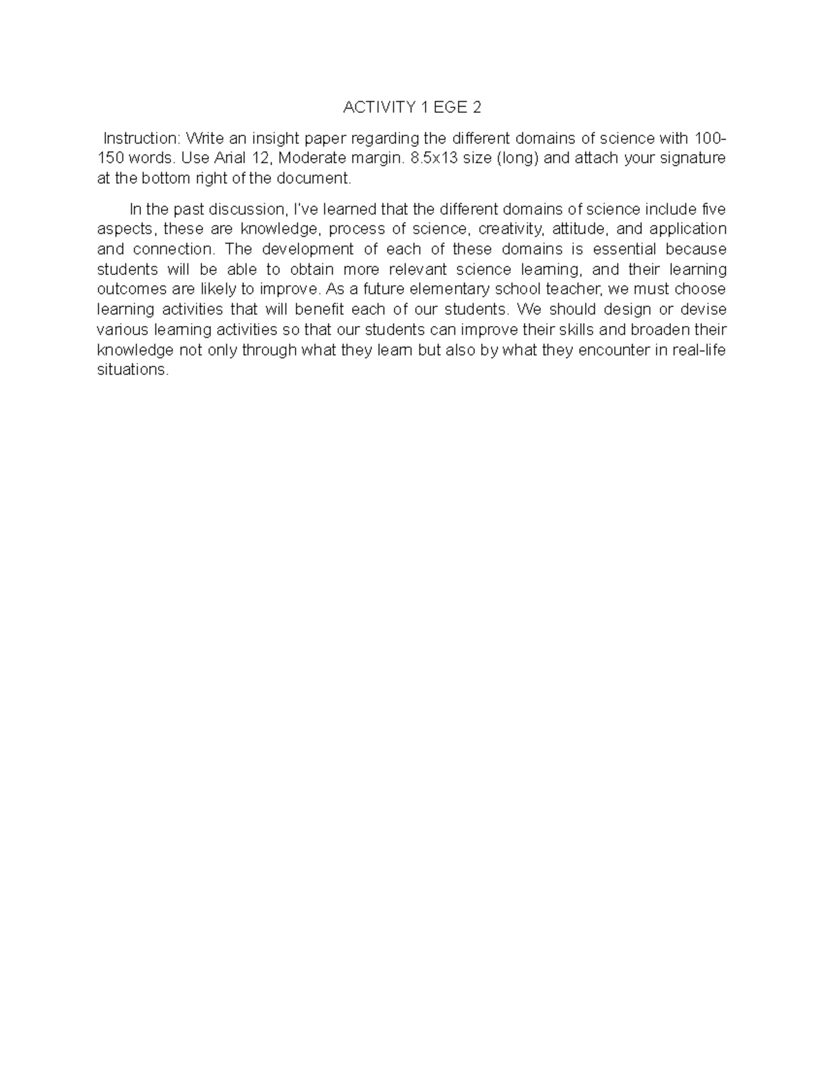 Doc 19 - ACT - ACTIVITY 1 EGE 2 Instruction: Write an insight paper regarding the different ...