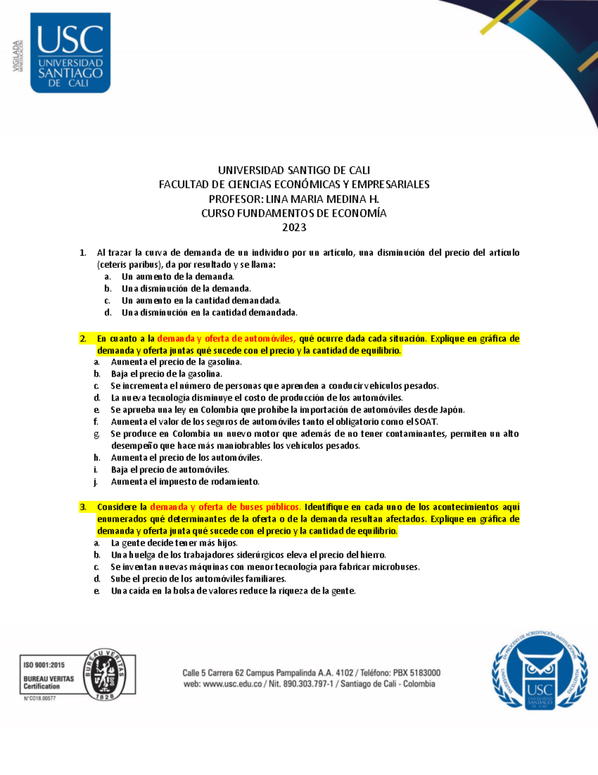 Taller 2 Economia 1 - trabajos - UNIVERSIDAD SANTIGO DE CALI FACULTAD DE CIENCIAS ECON”MICAS Y ...