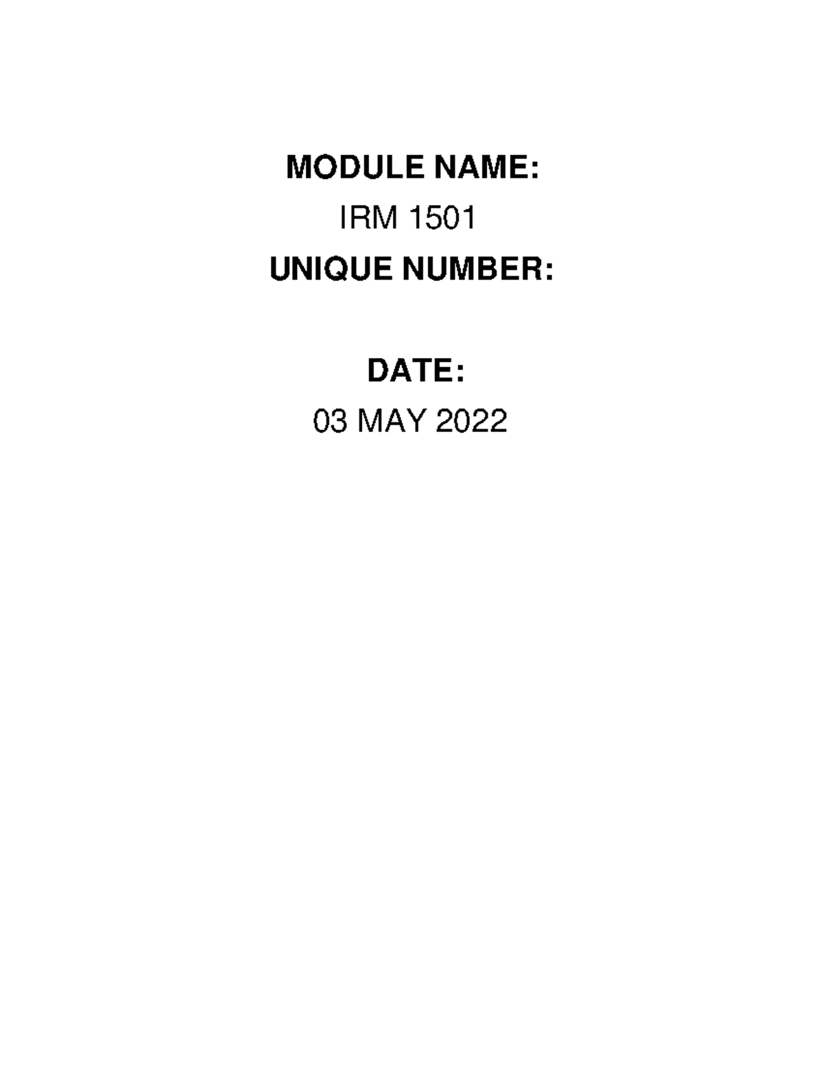 IRM1501 ASS2 - IRM ASS2 - MODULE NAME: IRM 1501 UNIQUE NUMBER: DATE: 03 MAY 2022 Facts about the ...