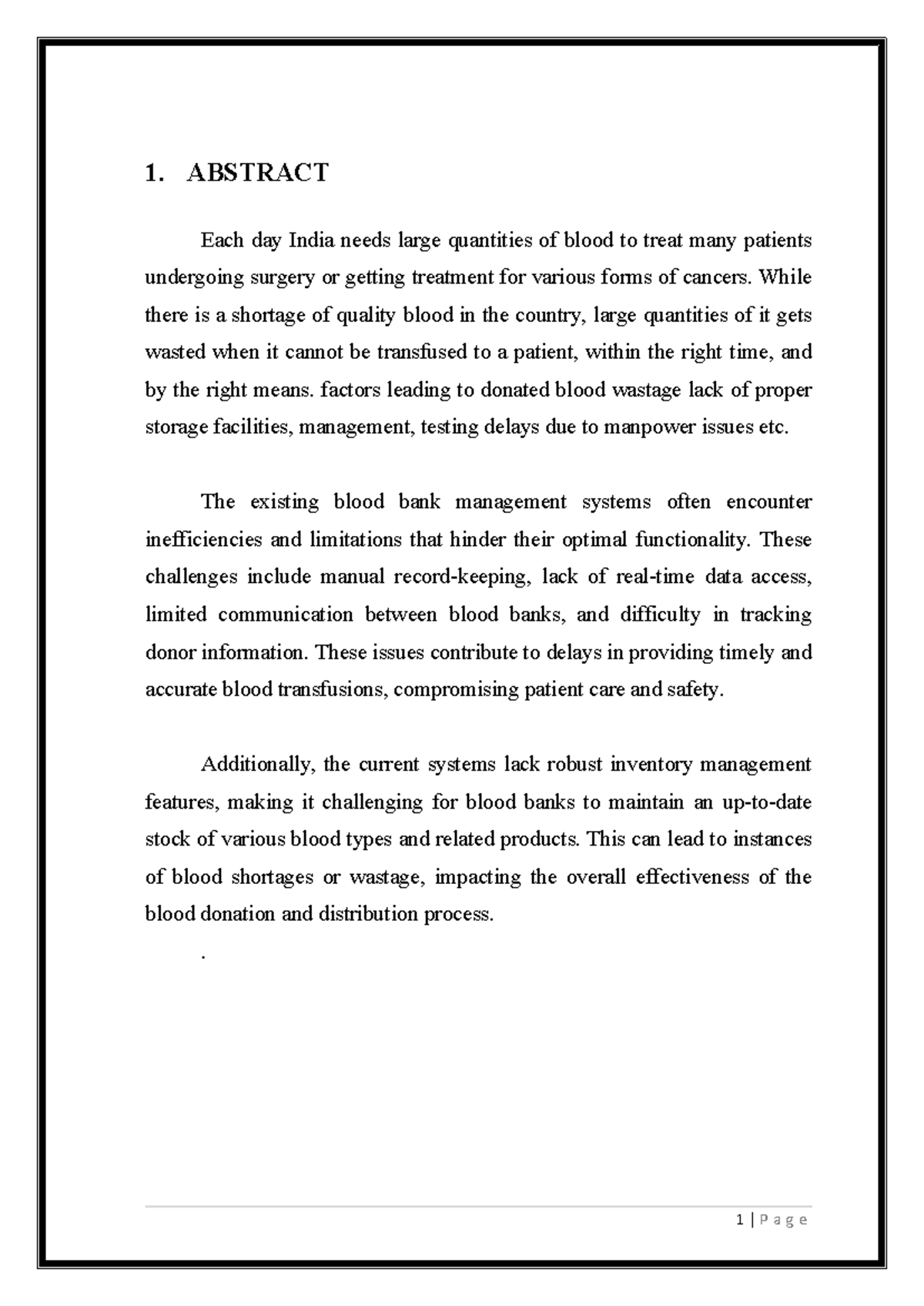 PPS MP 2 mini project - 1. ABSTRACT Each day India needs large quantities of blood to treat many ...