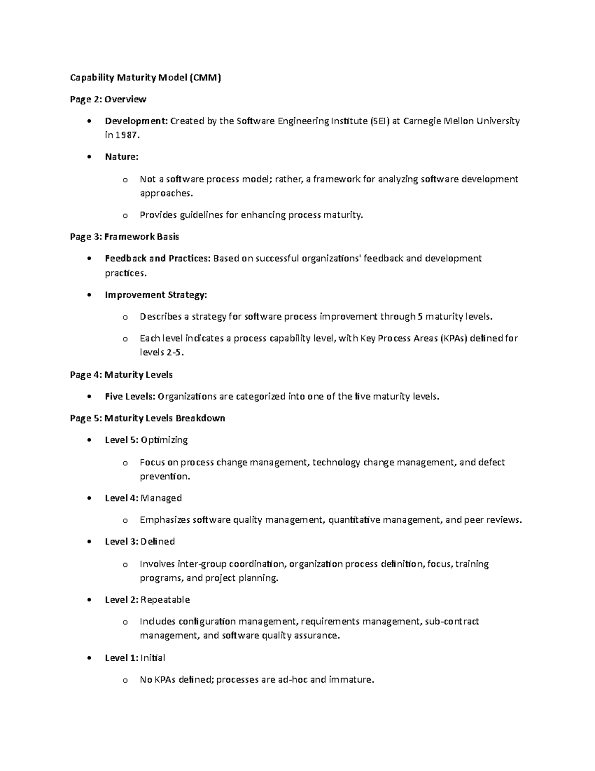 Capability Maturity Model - Nature: o Not a software process model ...