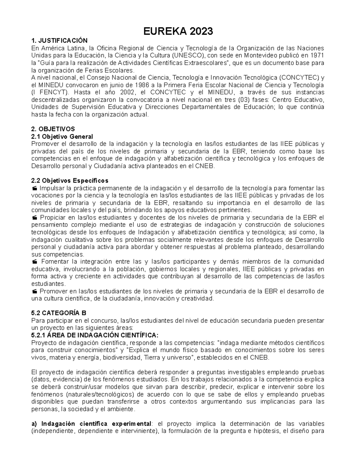 Eureka 2023 - Bases - ñi utxetyztxezutm - EUREKA 2023 1. JUSTIFICACIÓN En América Latina, la ...