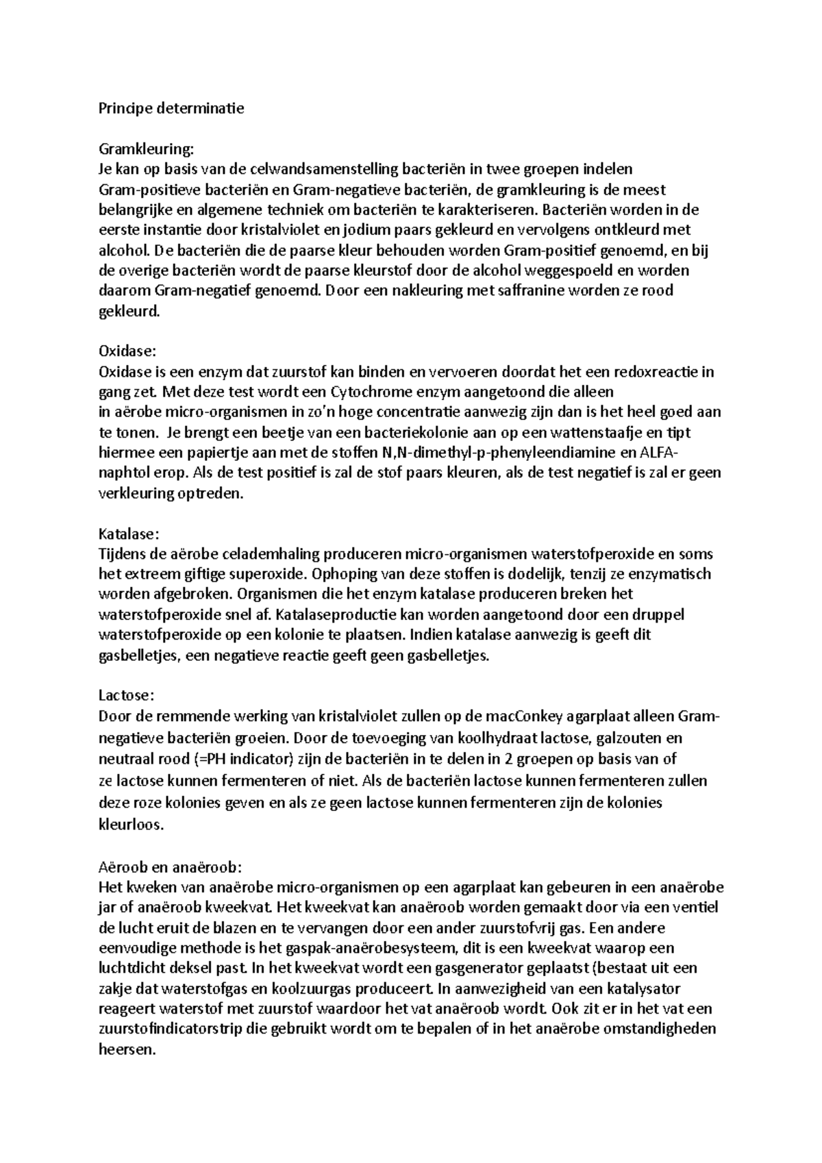 Principe determinatie - Principe determinatie Gramkleuring: Je kan op ...