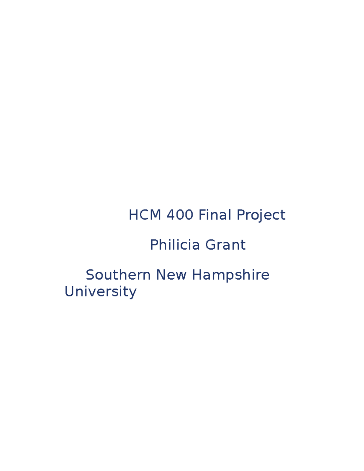 Health finance final - good work - HCM 400 Final Project Philicia Grant ...