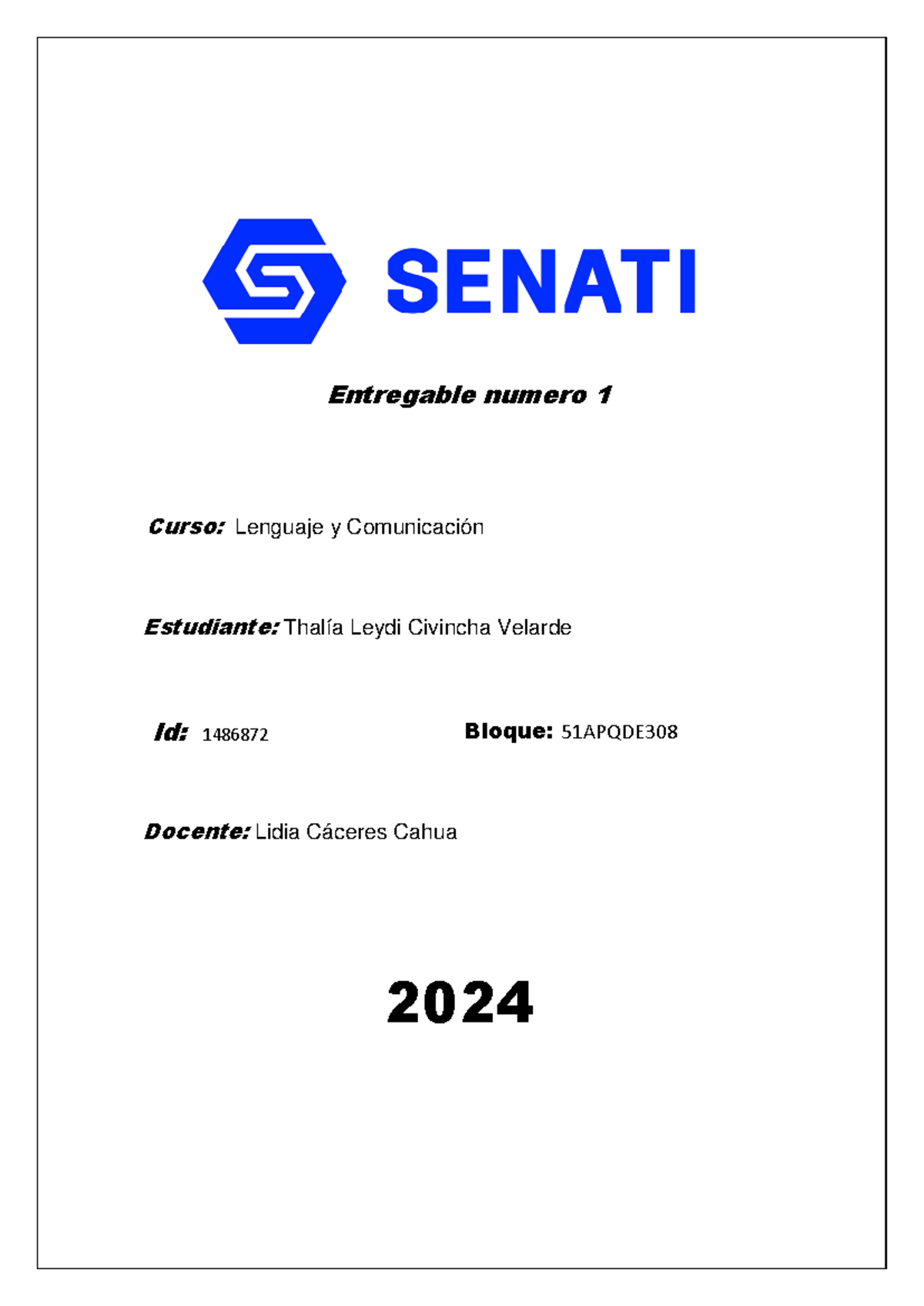 Actividad Entregable 1 - Entregable numero 1 Curso: Lenguaje y Comunicación Estudiante: Thalía ...
