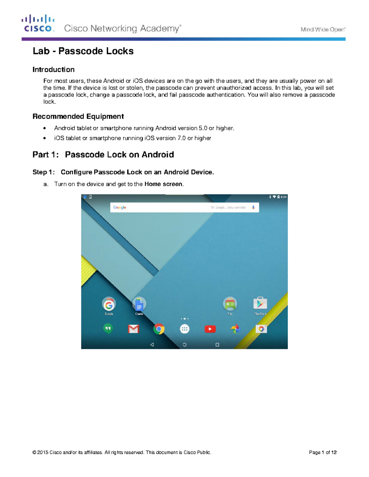 10.2.1.2 Lab - Passcode Locks - Introduction For most users, these Android or iOS devices are on ...