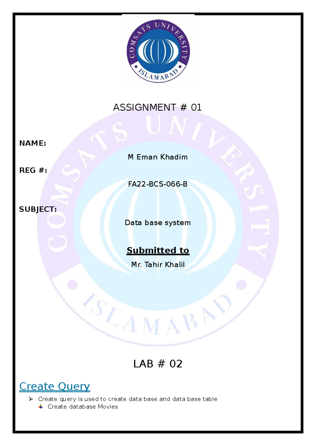 Lab manul - ASSIGNMENT # 01 NAME: M Eman Khadim REG #: FA22-BCS-066-B SUBJECT: Data base system ...