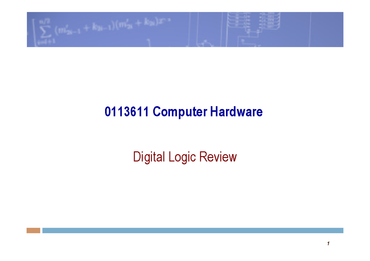01 Digital Logic Review H1 H2 H3 - 0113611 Computer Hardware Digital ...