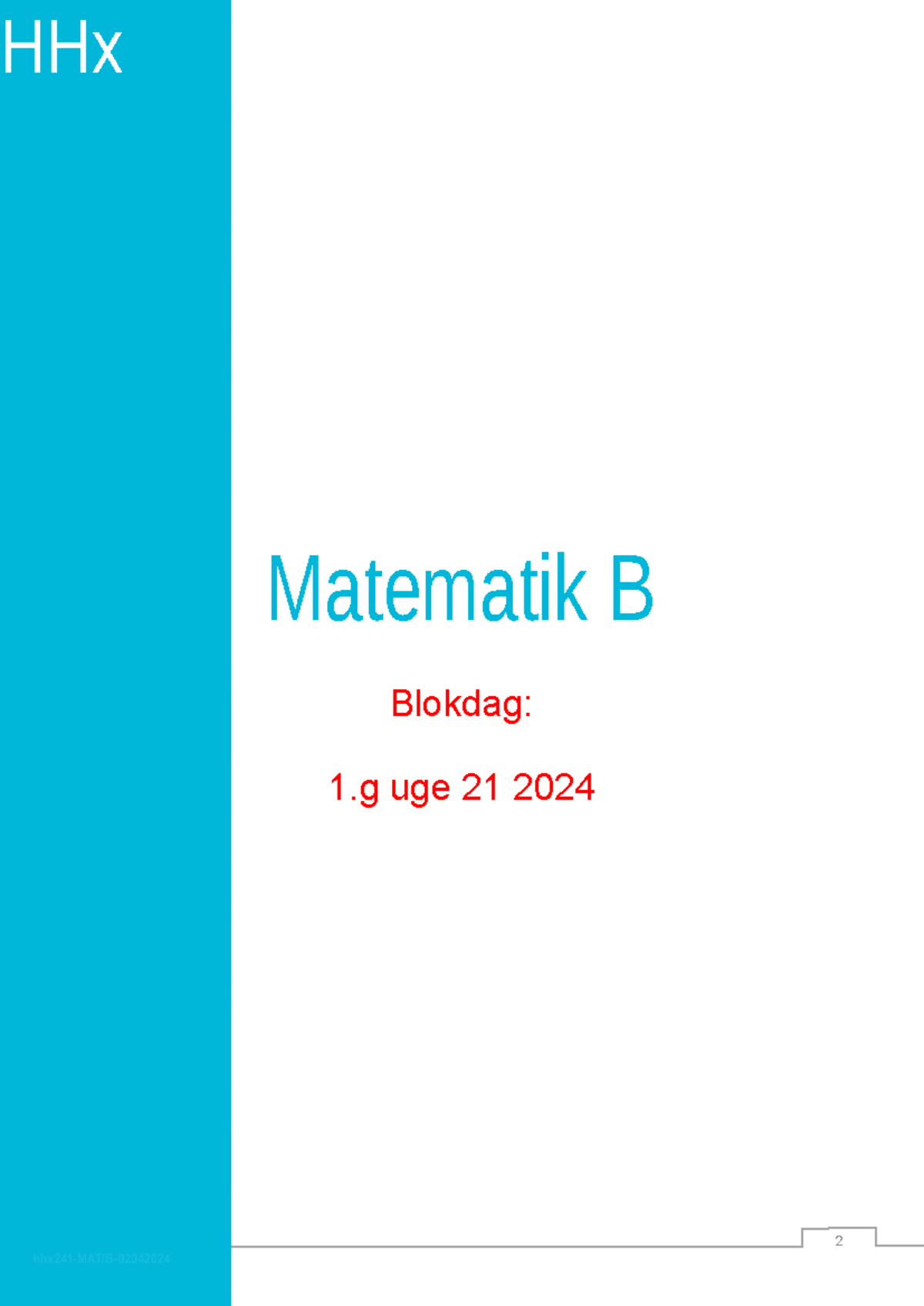 Blokdag uge 21 1g - 2024 - Matematik B Blokdag: 1 uge 21 2024 ...