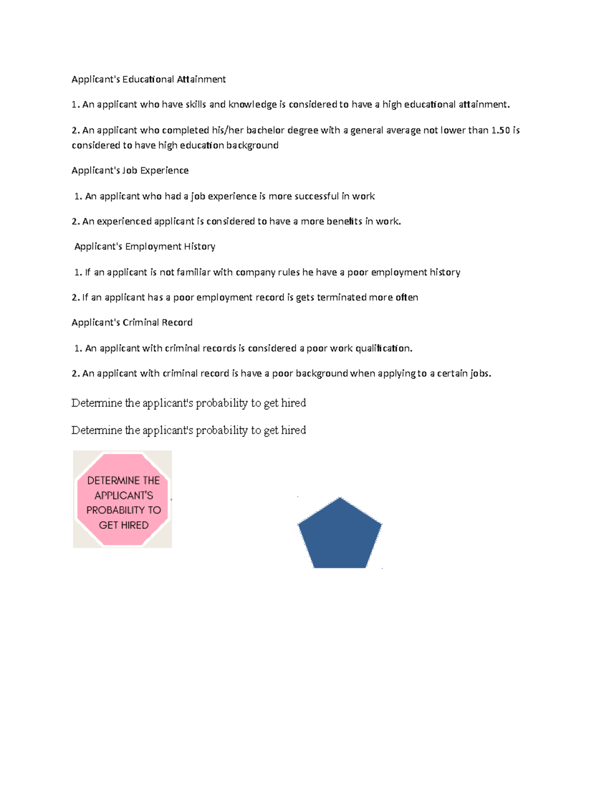 Applicant - Applicant's Educational Attainment An applicant who have ...