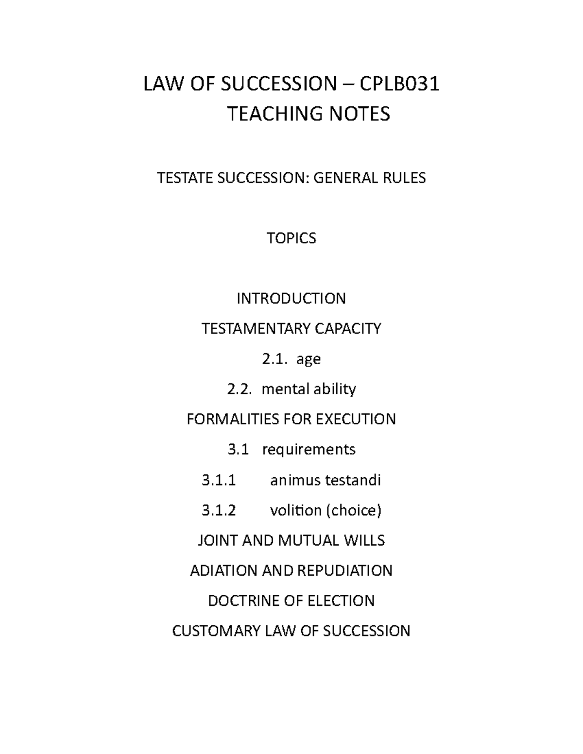 LAW OF Successio 1 - Notes - LAW OF SUCCESSION – CPLB TEACHING NOTES ...
