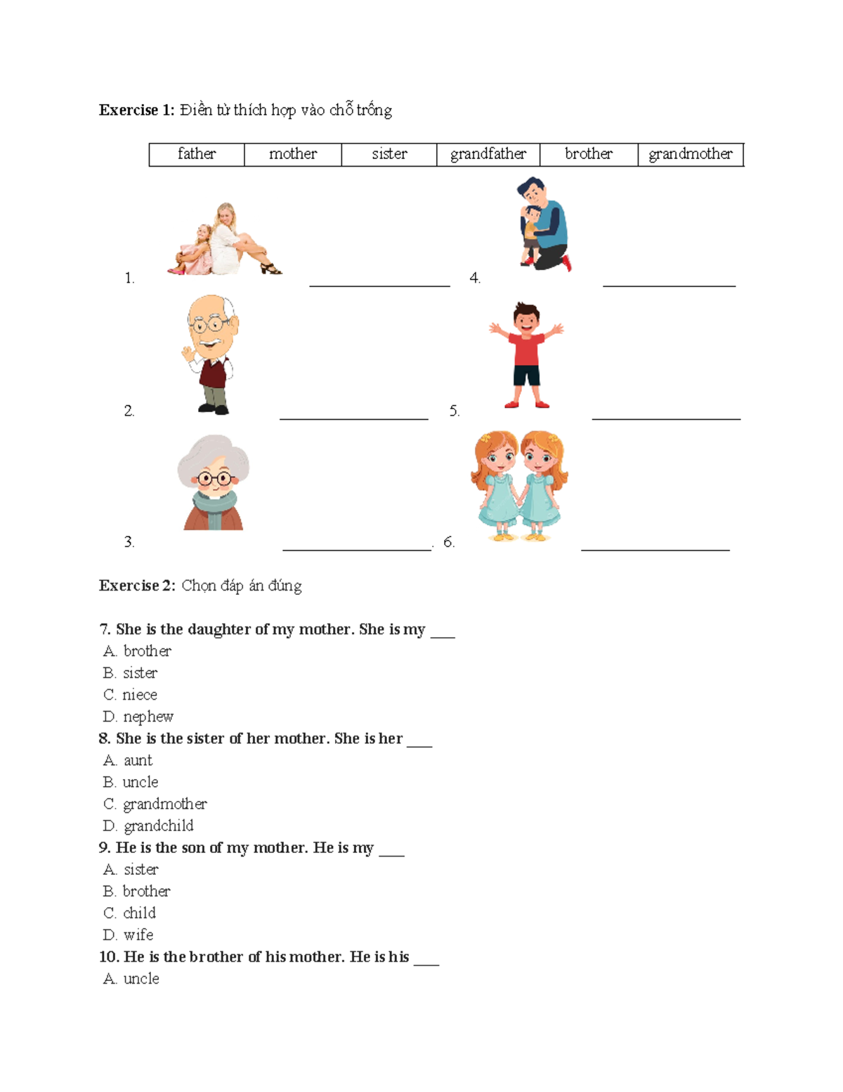 Handout unit 1 KET - Exercise 1: Điền từ thích hợp vào chỗ trống father ...
