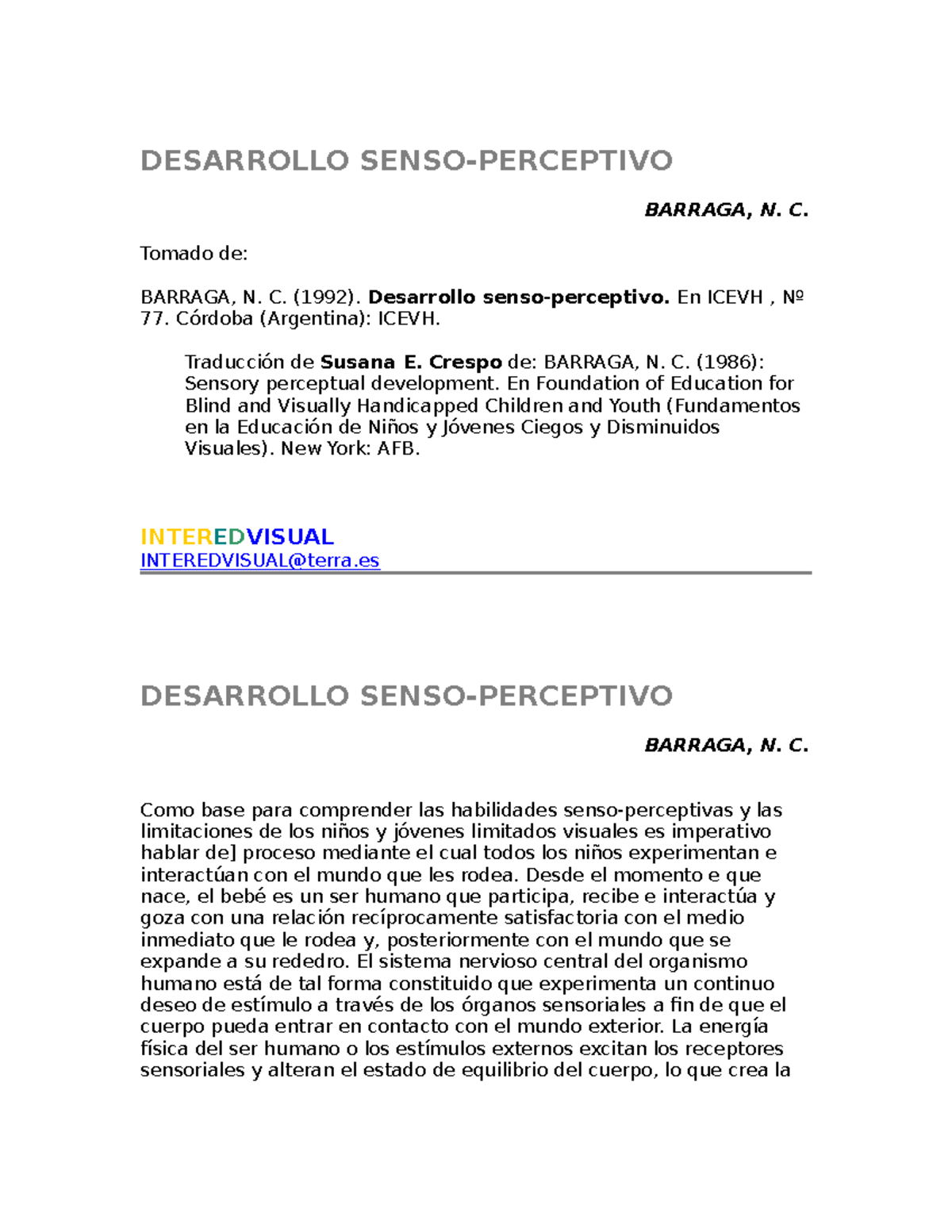 Desarrollo Senso - DESARROLLO SENSO-PERCEPTIVO BARRAGA, N. C. Tomado de: BARRAGA, N. C. (1992 ...