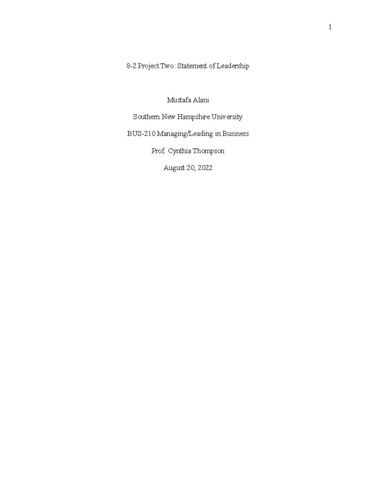 Module 8 assignment - required course work - 8-2 Project Two: Statement of Leadership Mustafa ...