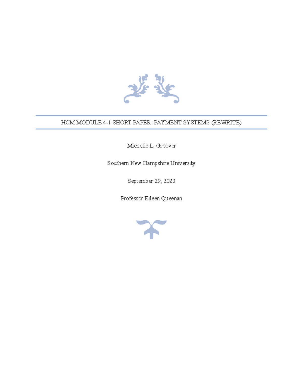 HCM 345 Module 4-1 Short Paper - Payment Systems Rewrite - HCM MODULE 4 ...