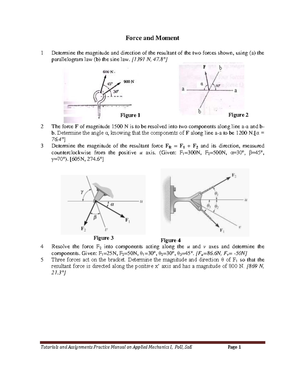 Applied Mechanics I Tutorials and Assignment - Force and Moment 1 Determine the magnitude and ...
