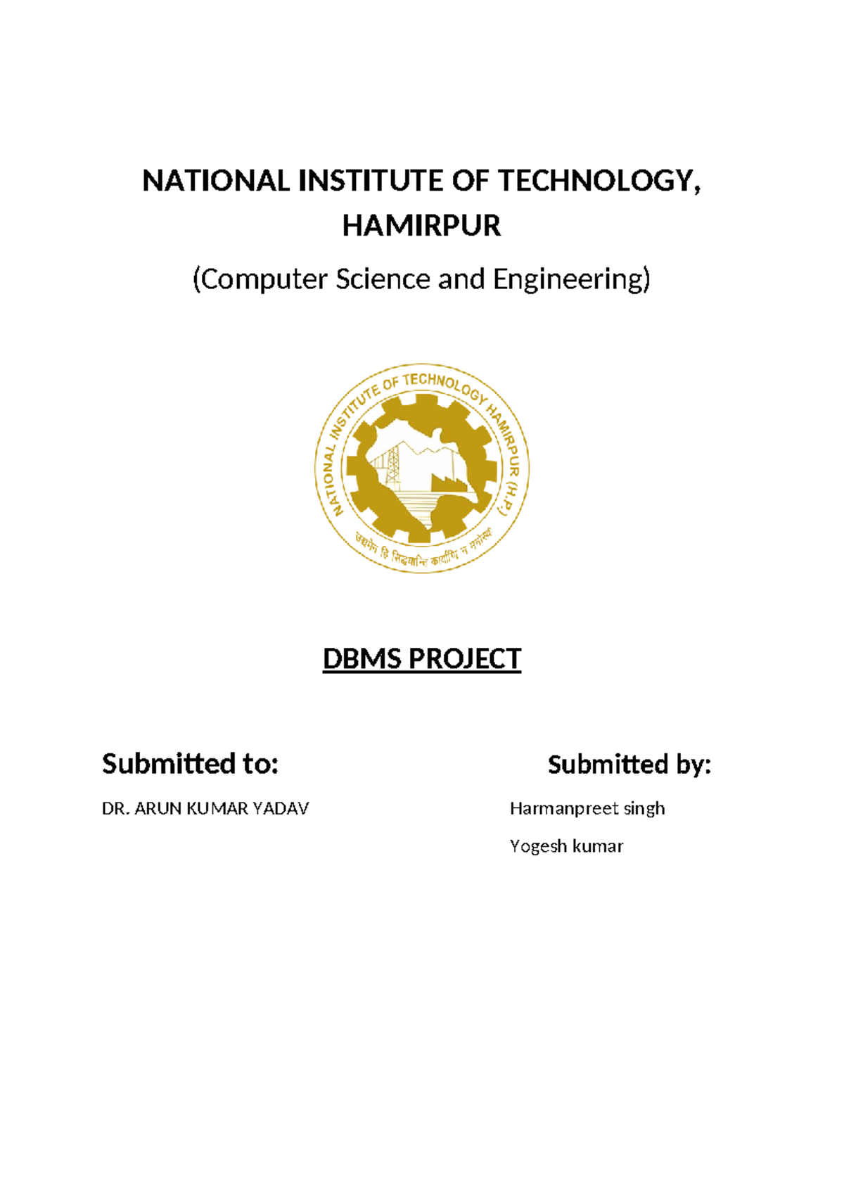 Dbms project - NATIONAL INSTITUTE OF TECHNOLOGY, HAMIRPUR (Computer Science and Engineering ...