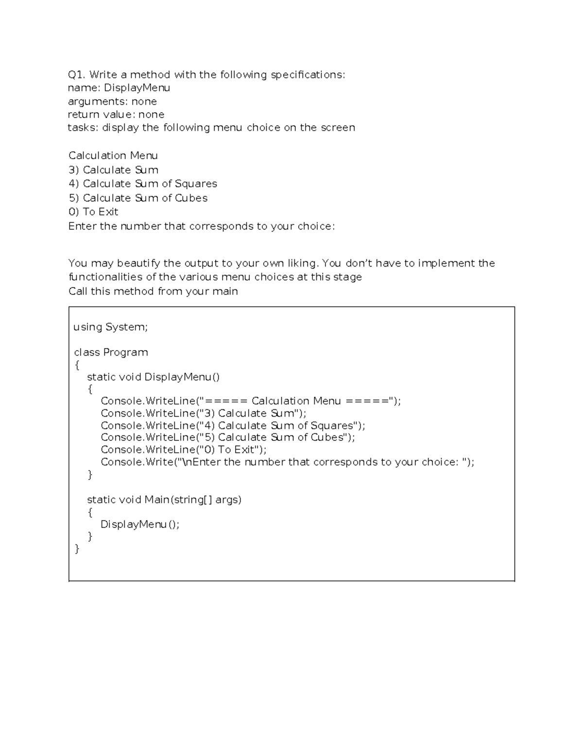 software engineering - Q1. Write a method with the following ...