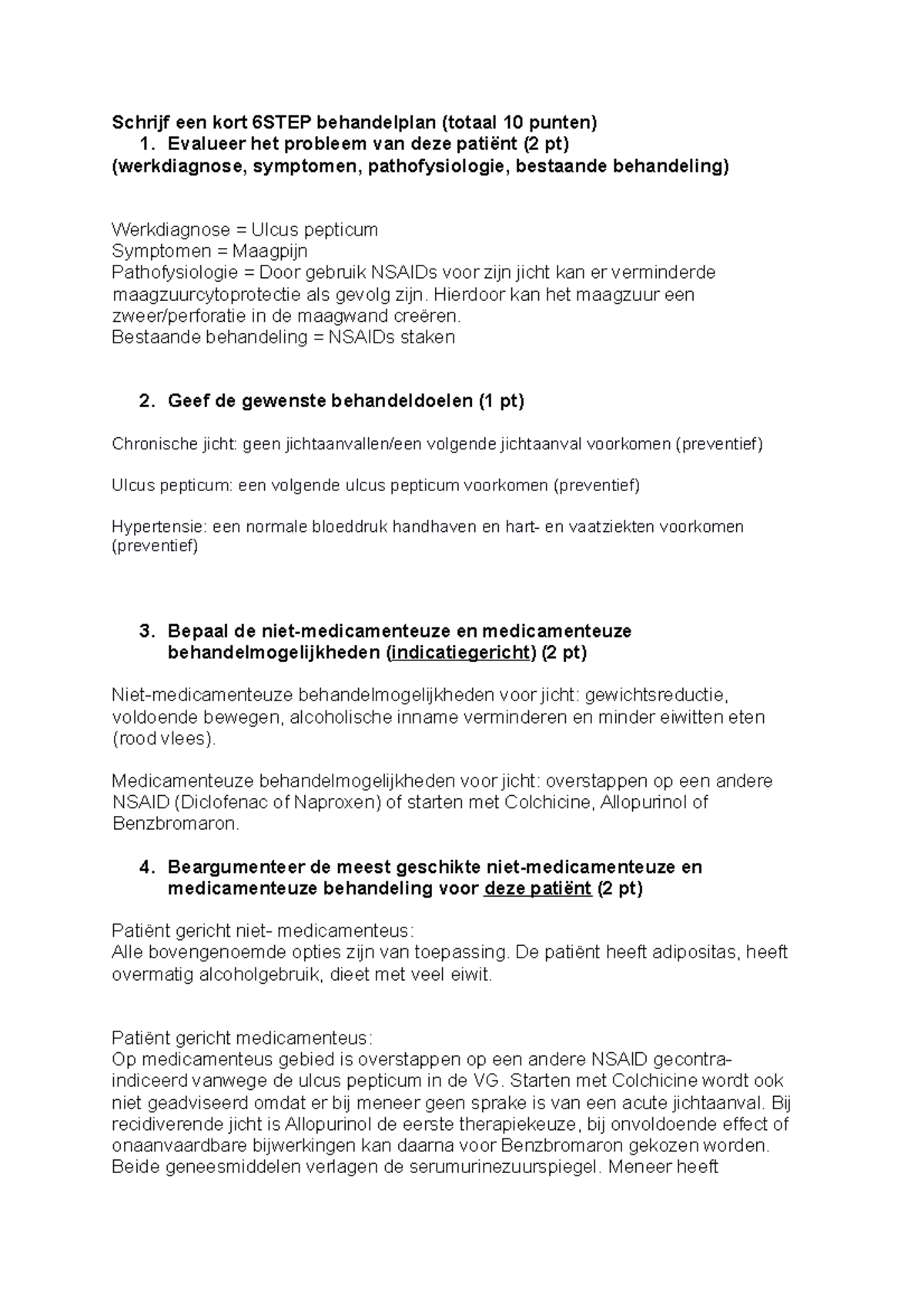 6STEP uitgewerkt - Schrijf een kort 6STEP behandelplan (totaal 10 punten) 1. Evalueer het ...