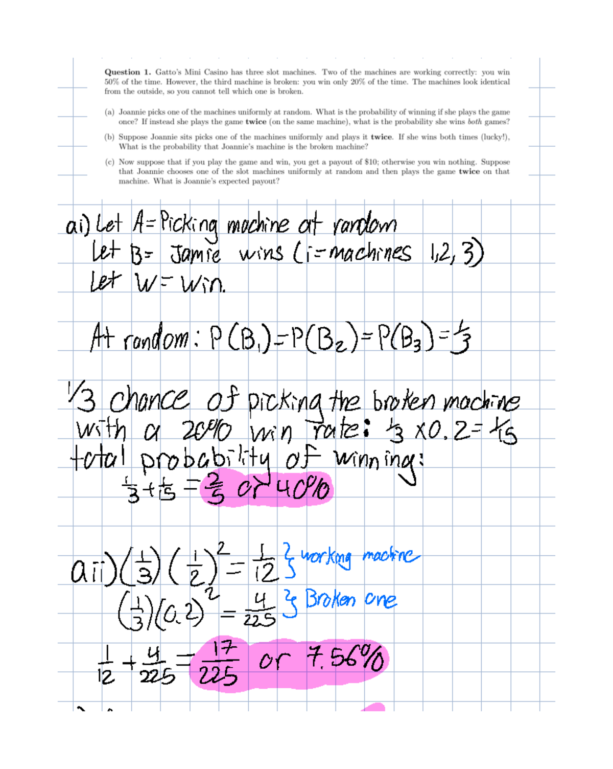 Assignment 4 - ai Let A Picking machine at random Let B Jamie wins i machines 1,2 3 Let W win At ...